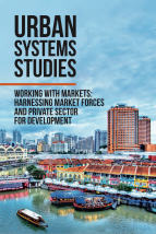 Urban System Studies Working with Markets Harnessing Market Forces and ...